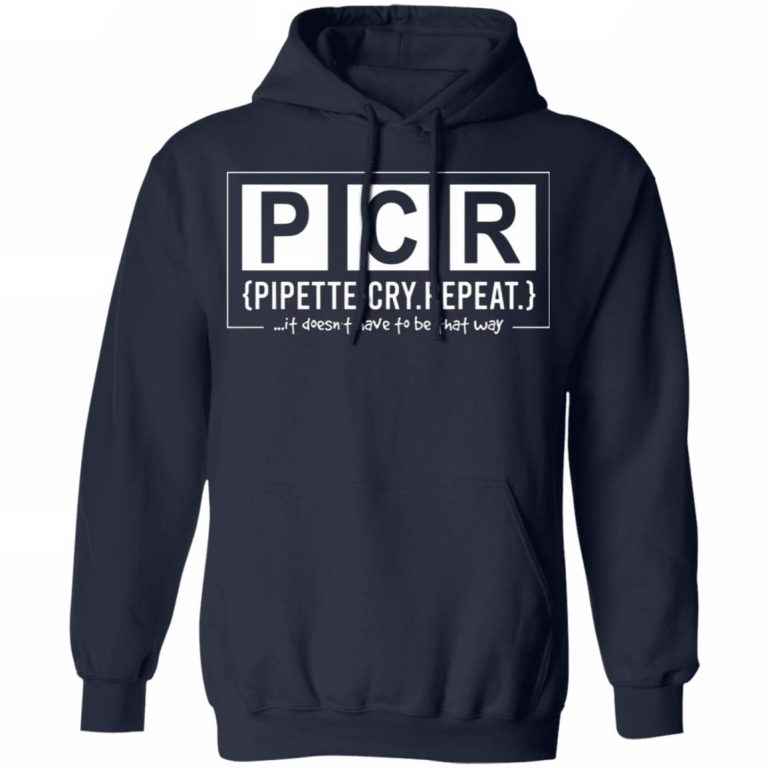 PCR Pipette Cry Repeat T-Shirts, Long Sleeve, Hoodies