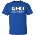 PCR Pipette Cry Repeat T-Shirts, Long Sleeve, Hoodies